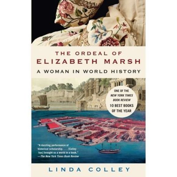 Linda Colley | Other | The Ordeal Of Elizabeth Marsh A Woman In World ...